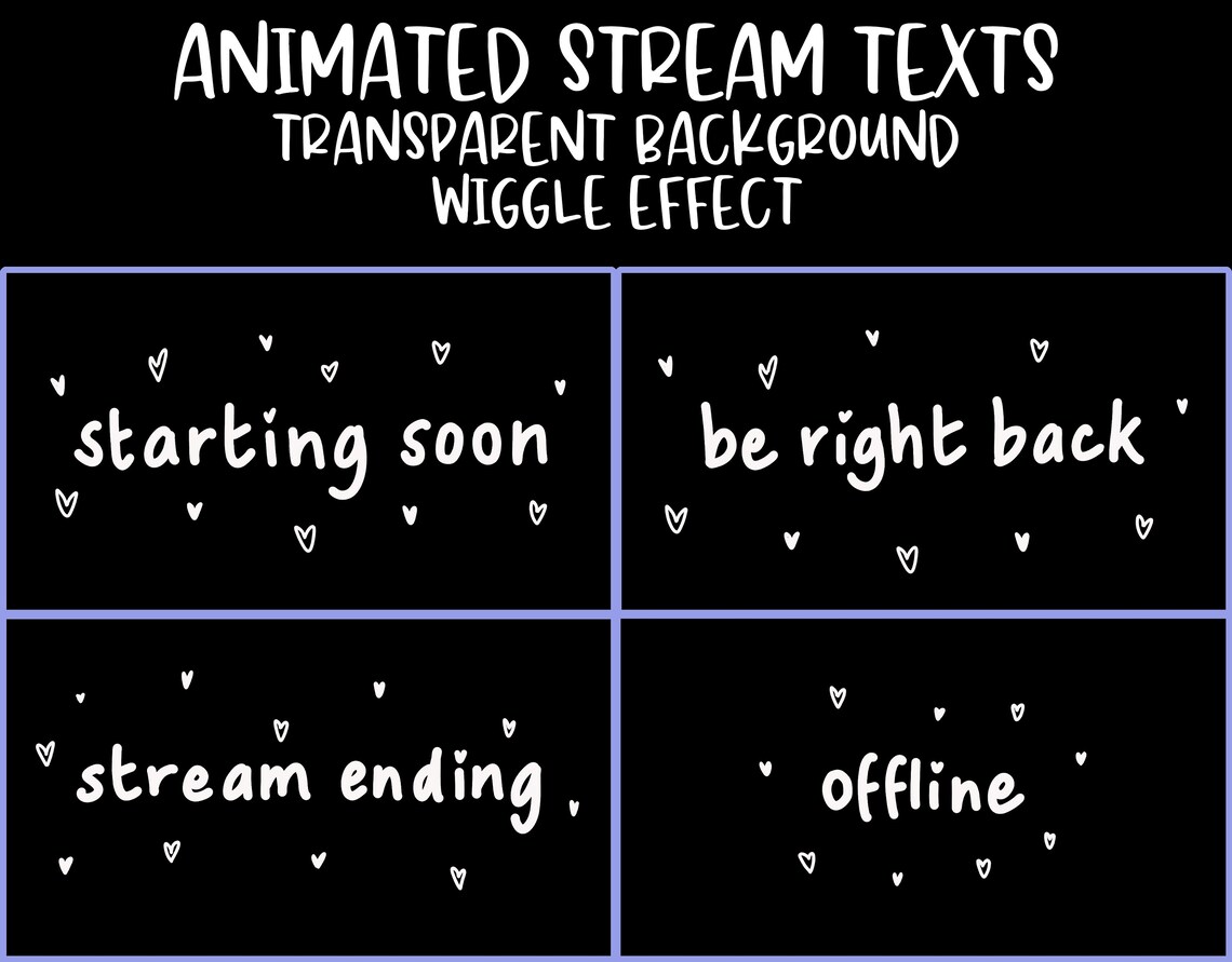 Animated Hand Drawn Hearts Wiggle Stream Screen Texts Starting Soon, Be ...