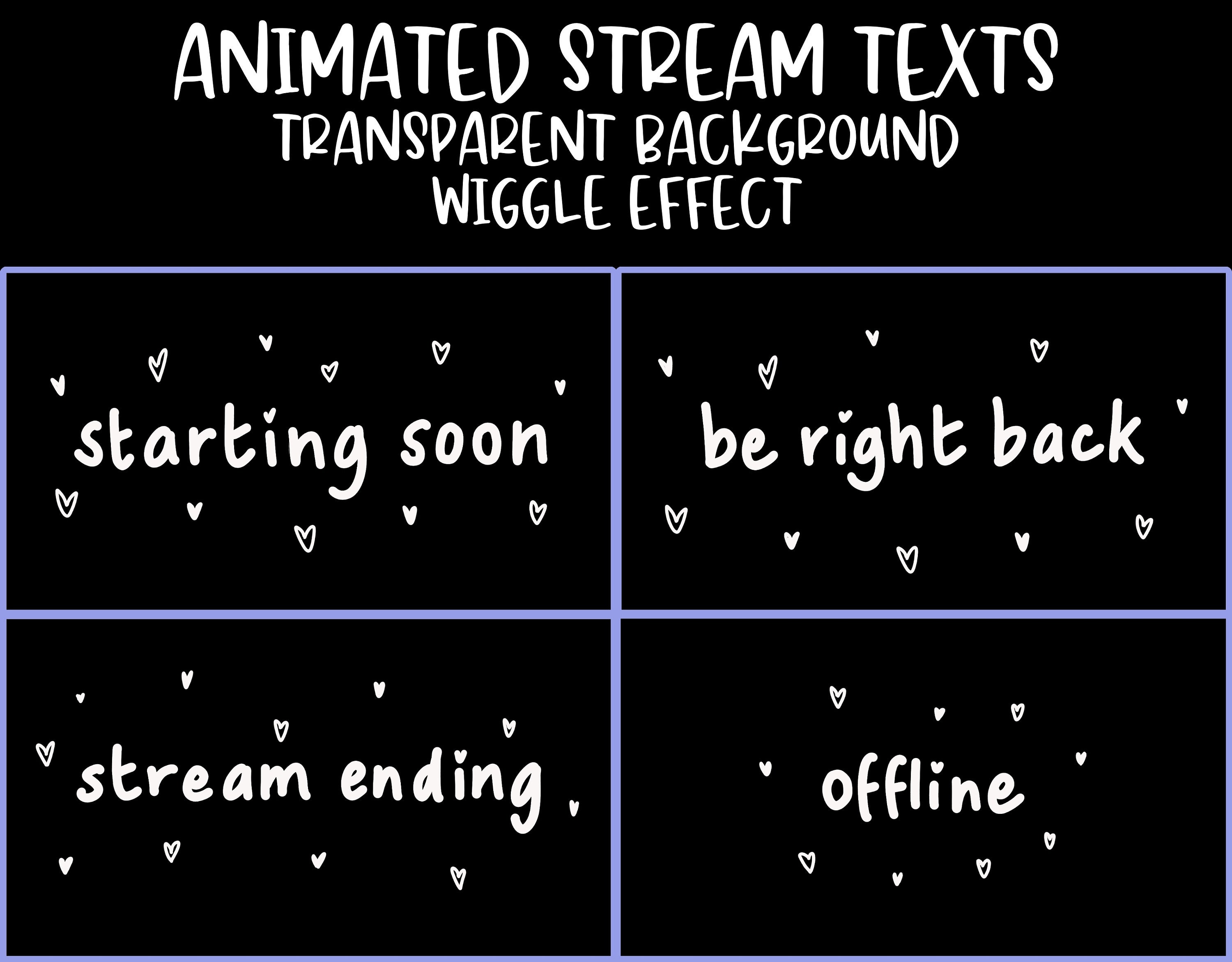 Animated Hand Drawn Hearts Wiggle Stream Screen Texts Starting Soon, Be ...