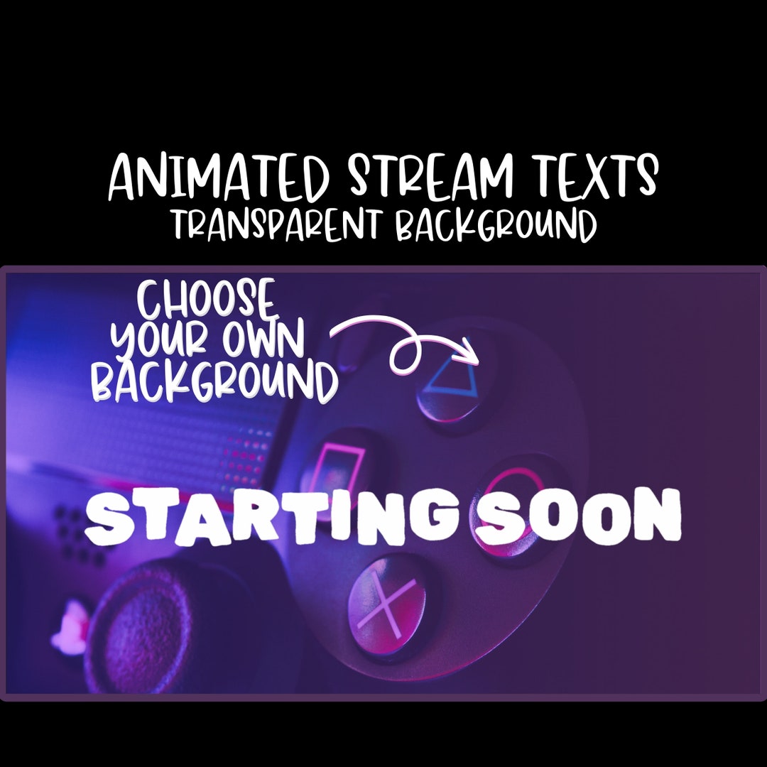 Animated Stream Screen Texts Starting Soon, Be Right Back, Stream ...