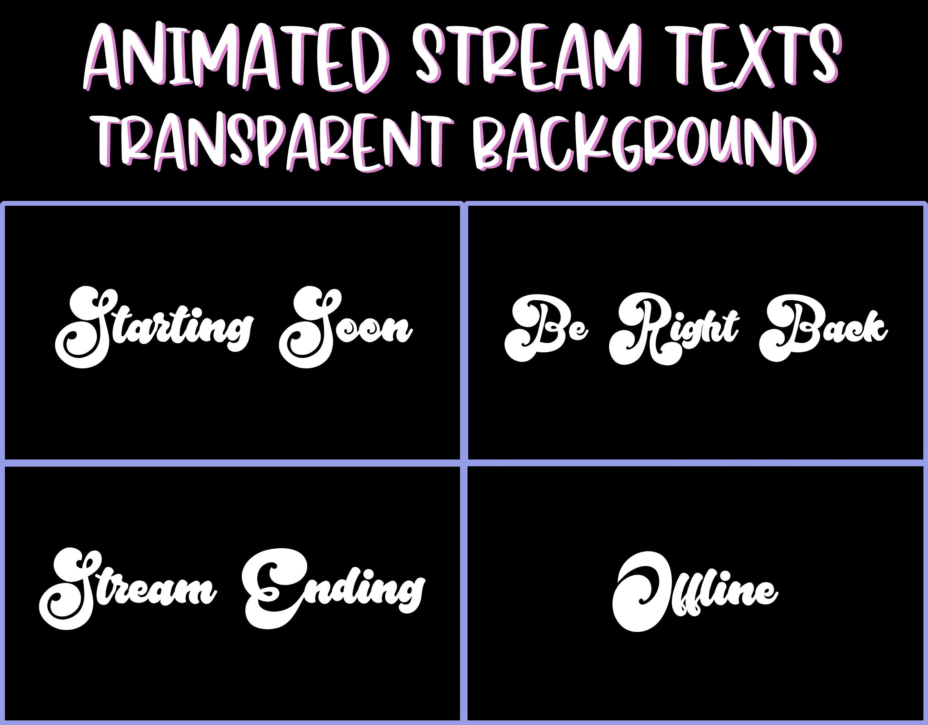 Animated Stream Screen Texts Starting Soon, Be Right Back, Stream ...