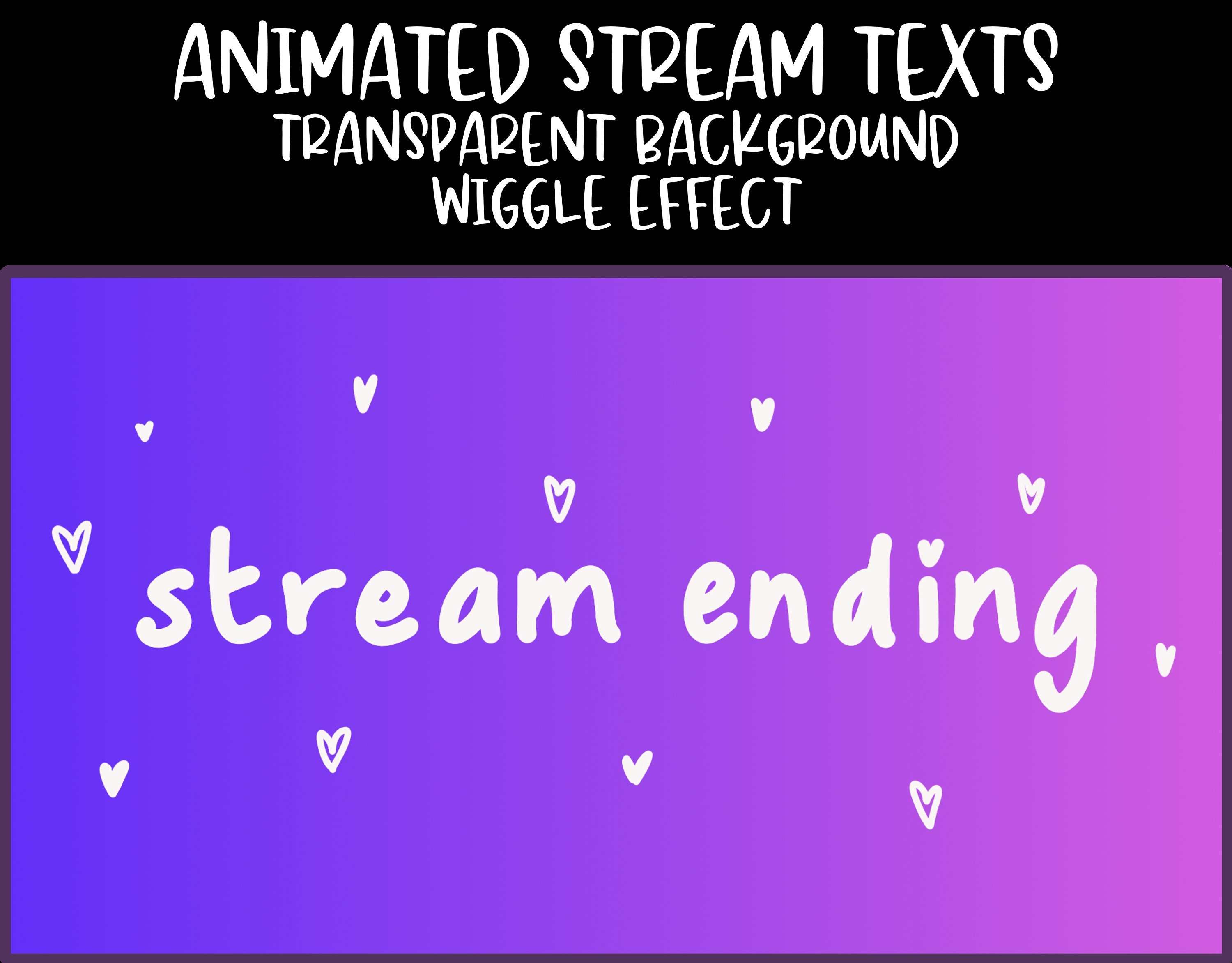 Animated Hand Drawn Hearts Wiggle Stream Screen Texts Starting Soon, Be ...