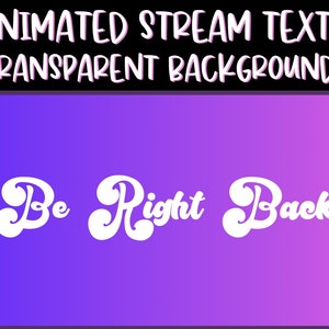 Animated Stream Screen Texts Starting Soon, Be Right Back, Stream ...