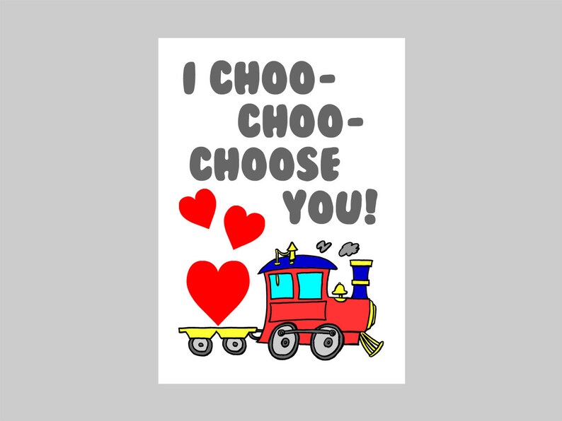 Printable I Choo Choo Choose You Instant Download - Etsy