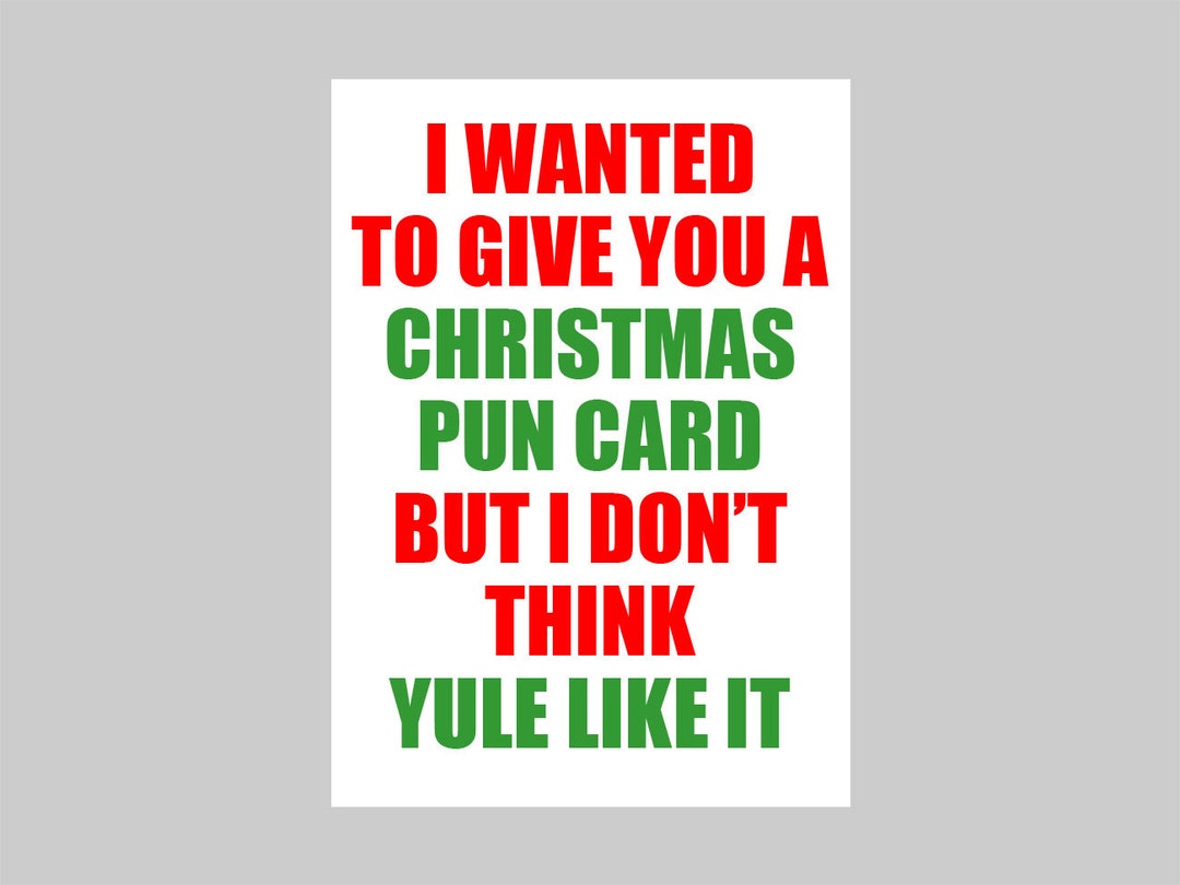 Printable Christmas Pun Card Instant Download - Etsy