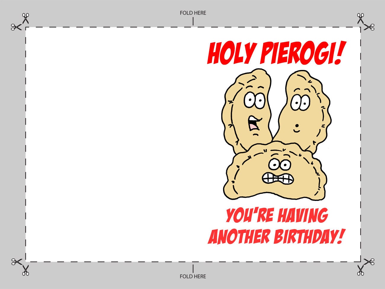 Printable Holy Pierogi You're Having Another Birthday Instant Download ...