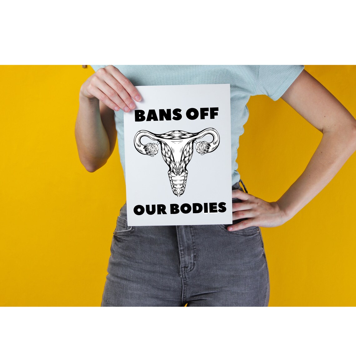 Bans off Our Bodies, Print Protest Sign, Pro Choice Protest Sign, Pro ...