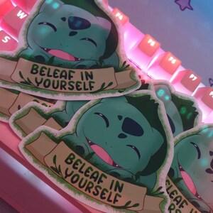 Poke Inspired "beleaf in Yourself" Cute Sticker, Motivational Decal ...