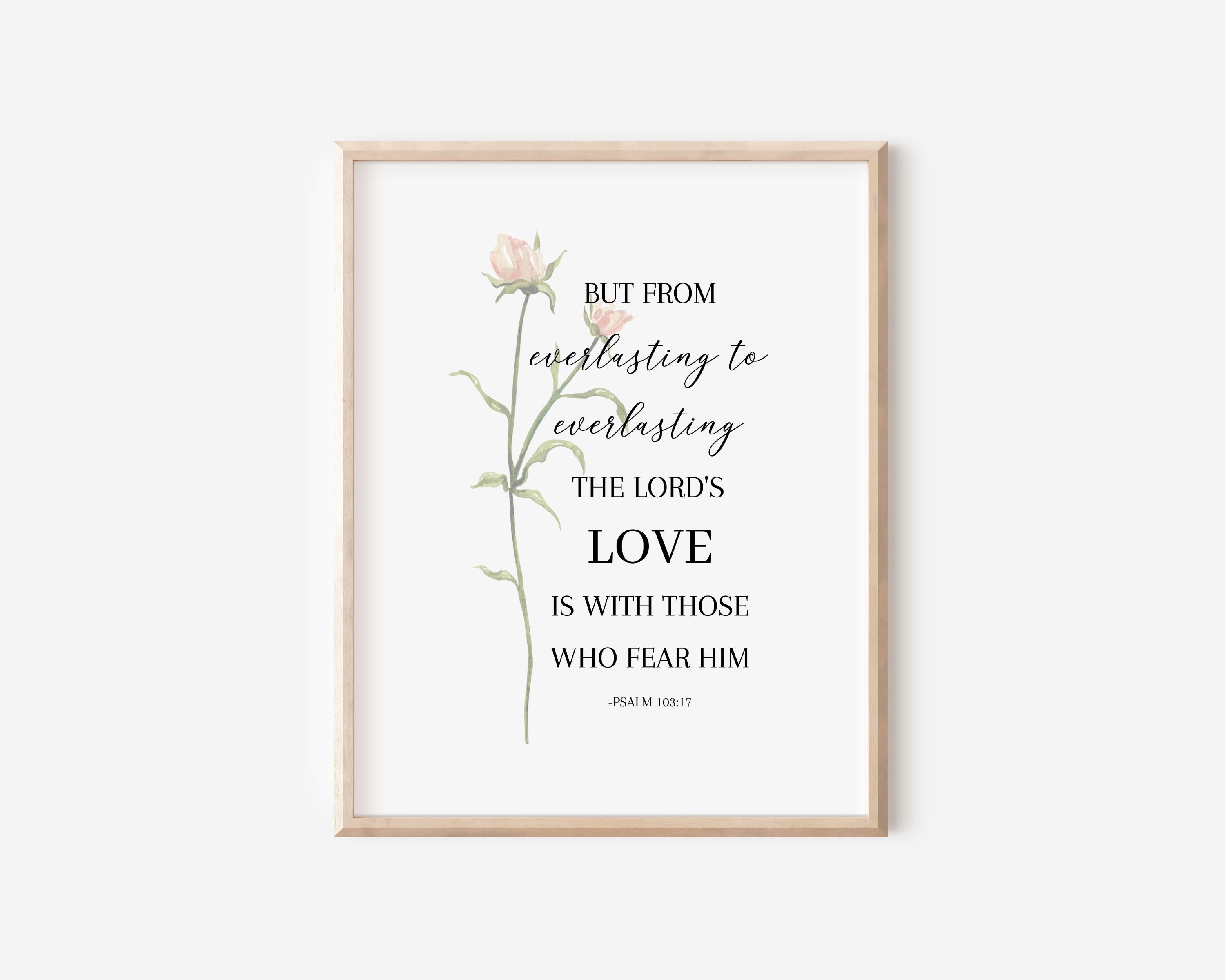 Psalm 103:17 Digital Print, but From Everlasting to Everlasting the ...