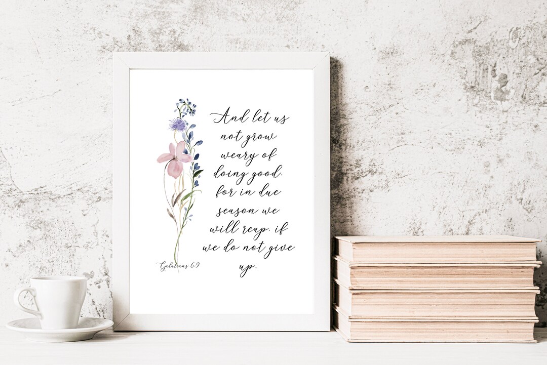 Scripture Digital Prints, Download Bible Verse Prints, Galatians 6:9 ...