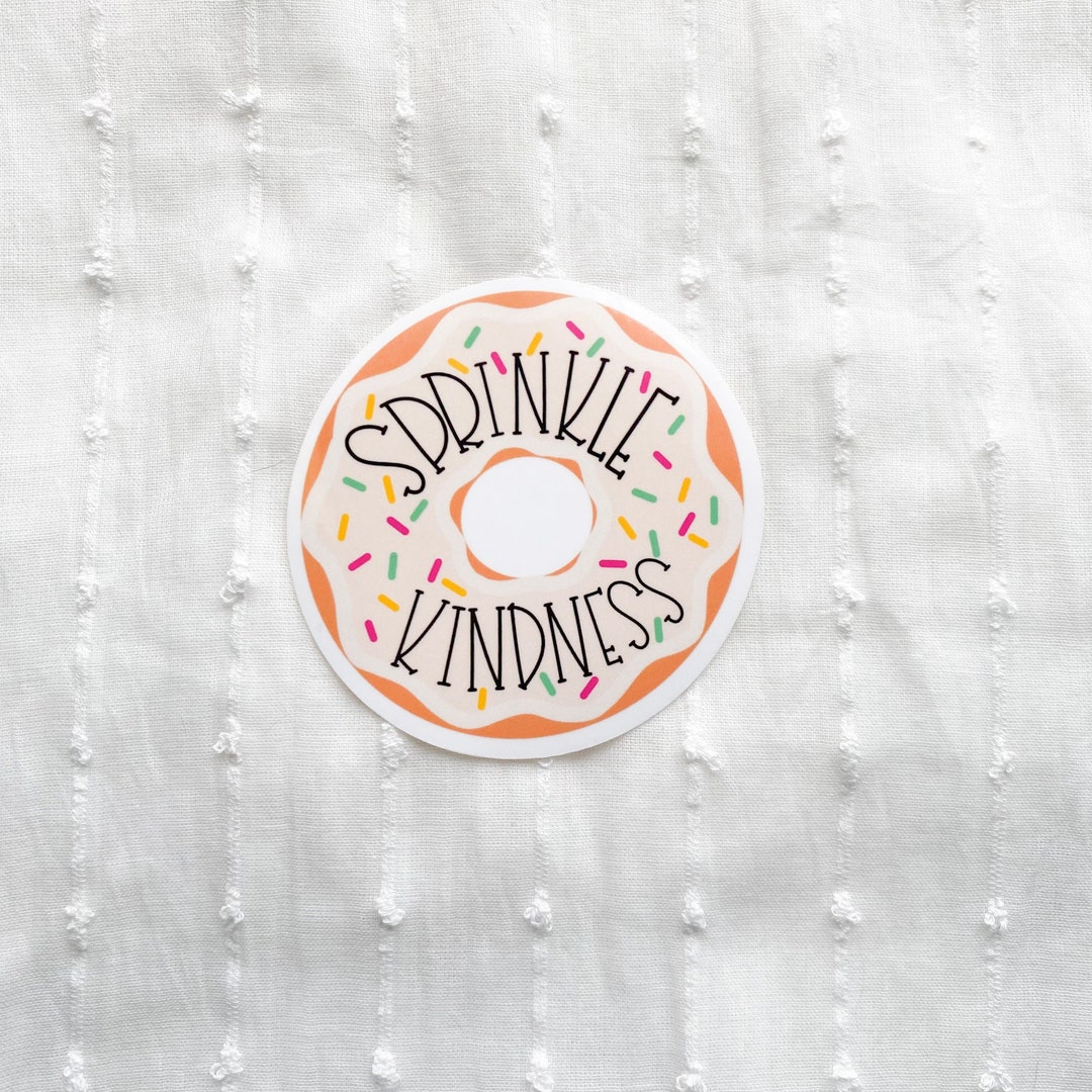 Sprinkle Kindness Sticker, Teacher Sticker, Kindness Sticker ...