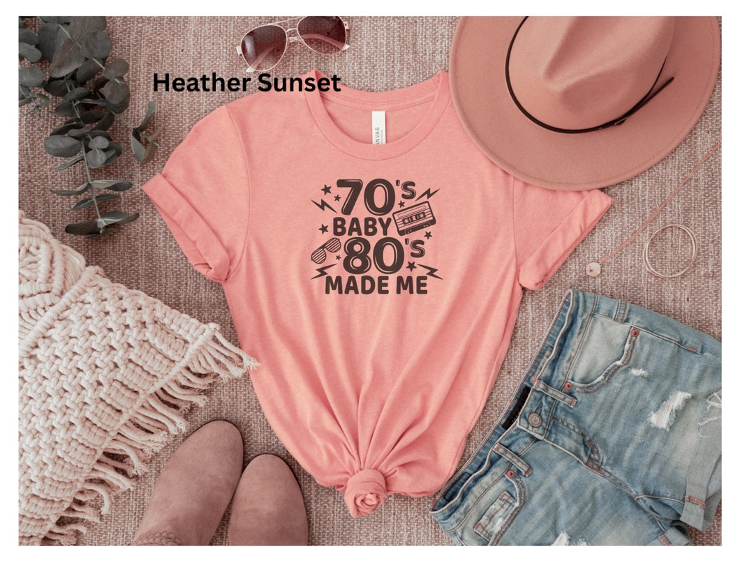 70s Baby 80s Made Me/gen X/80s - Etsy