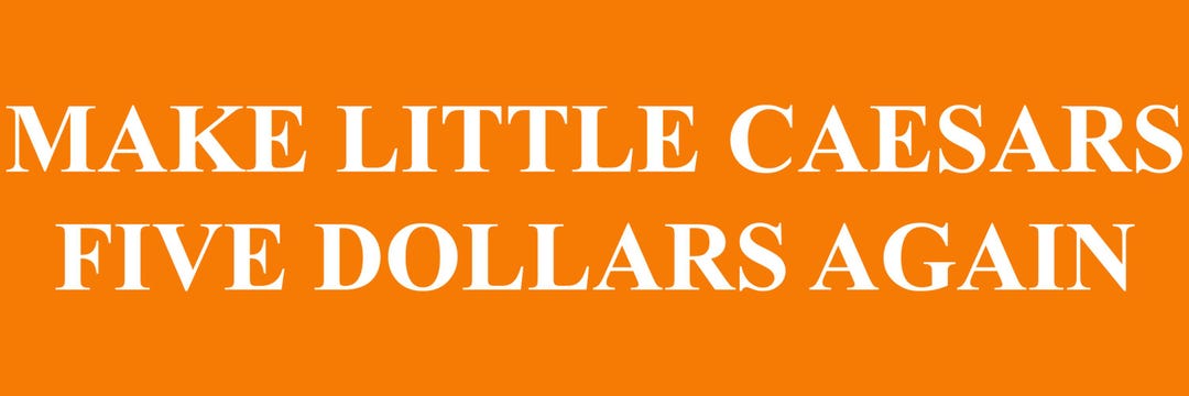 Make Little Caesars Five Dollars Again Bumper Sticker - Etsy