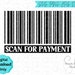 Barcode Payment SVG PNG JPG Dxf Scan for Payment Svg, Parent Payment ...