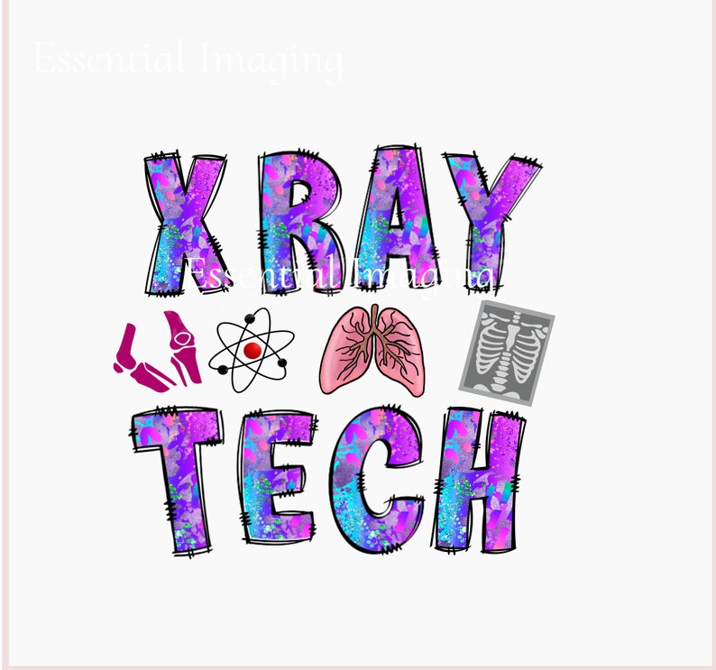 X Ray Tech Svg, Instant Download, Sublimation, Radiological Technician ...