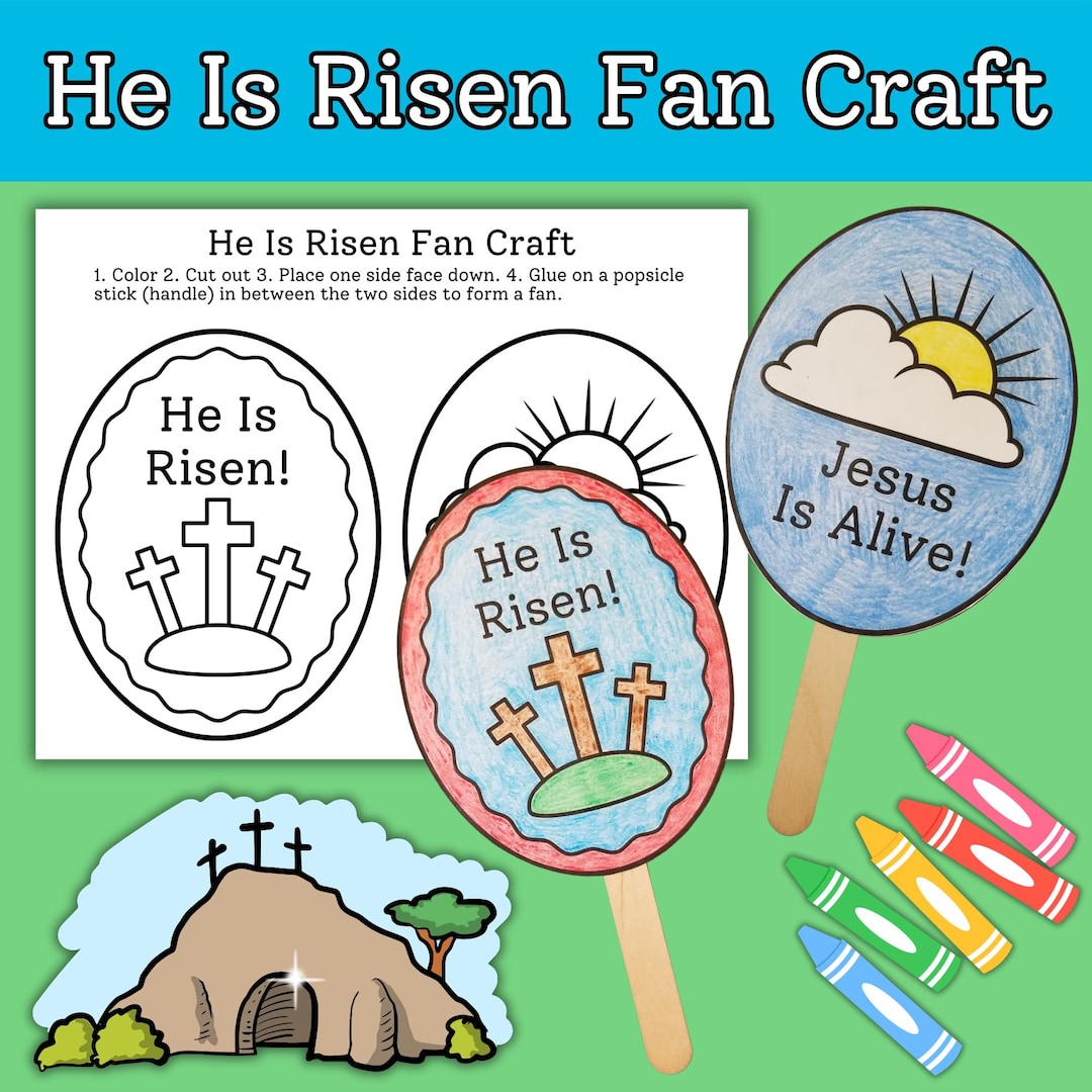 He is Risen Fan Craft for Kids Sunday School Bible Lesson, the Resurrection of Jesus Easter ...