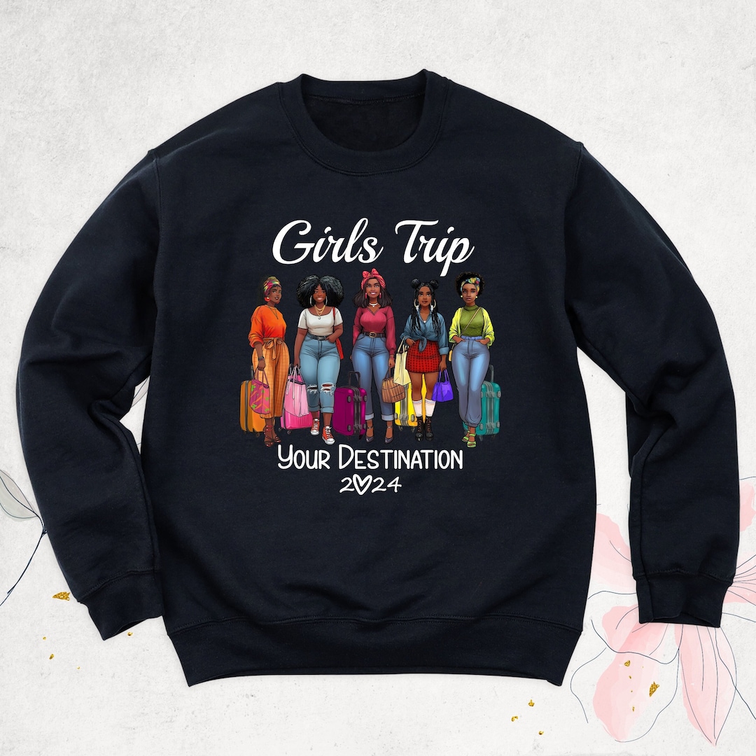 Custom Girls Trip Sweatshirt, 2024 Travel Sweatshirt, Girls Weekend ...