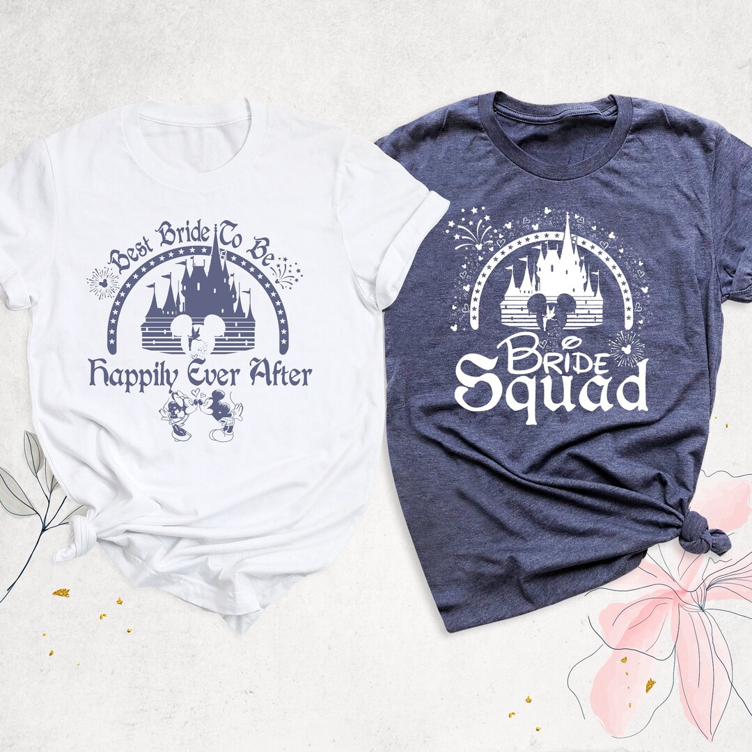 Disney Bride to Be Shirt, Disney Bridesmaid Shirts, Best Bride to Be ...