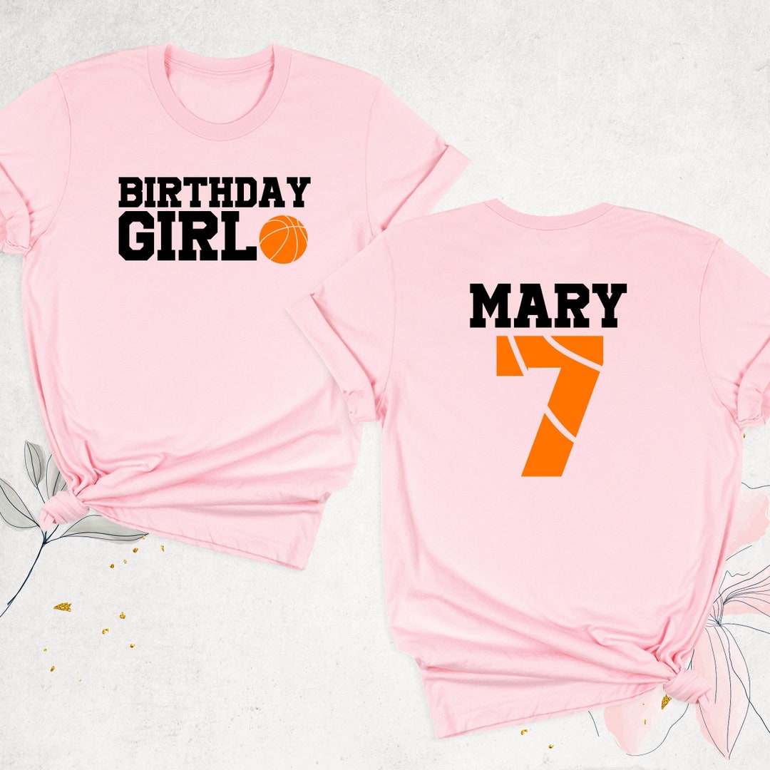 Basketball Birthday Girl Shirt, Custom Name and Age Birthday Shirt ...