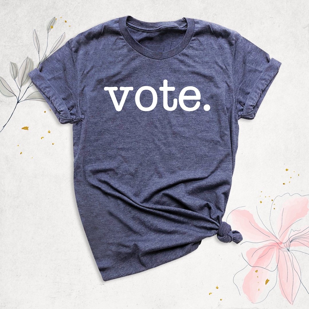 Vote Tshirt, 2024 Election Shirt, Voter Tee Shirt, Voting Shirt ...