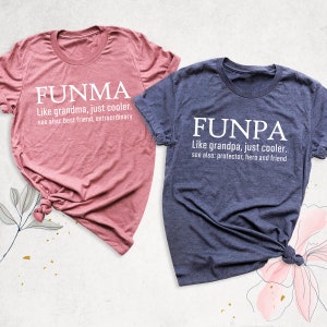 Funny Grandpa Grandma Shirt, Gift for Grandparent, Funpa Funma ...