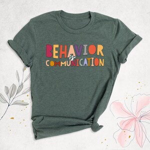Behavior is Communication Shirt, Special Ed Teacher Shirts, Behavioral ...