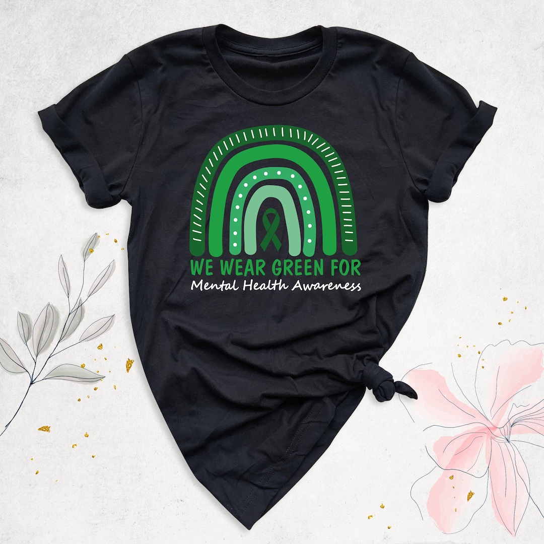 We Wear Green Mental Health Awareness Shirt, Green Ribbon Shirt, Mental ...