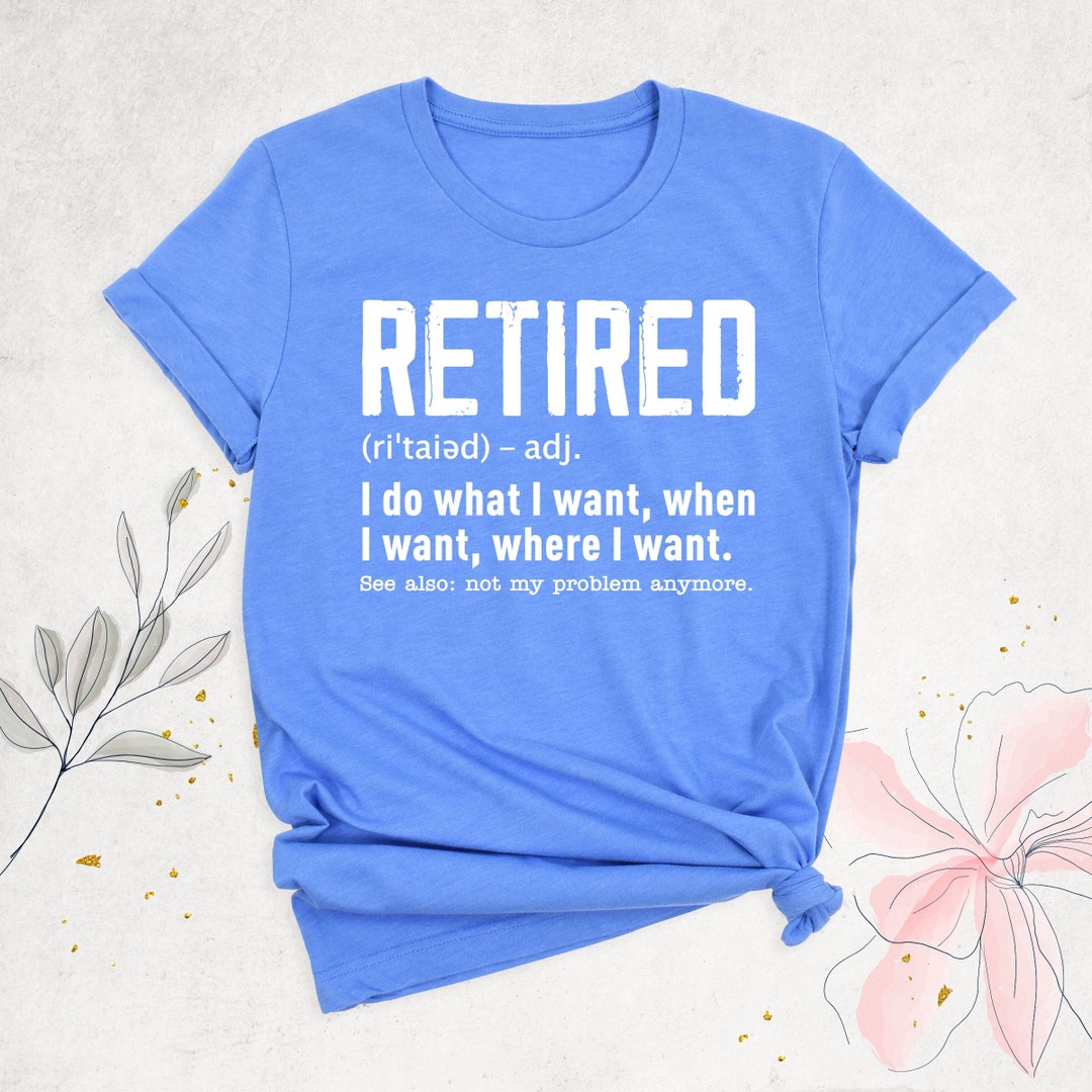Retired Definition Shirt, Funny Retirement Shirt, Grandpa Gift Tee ...