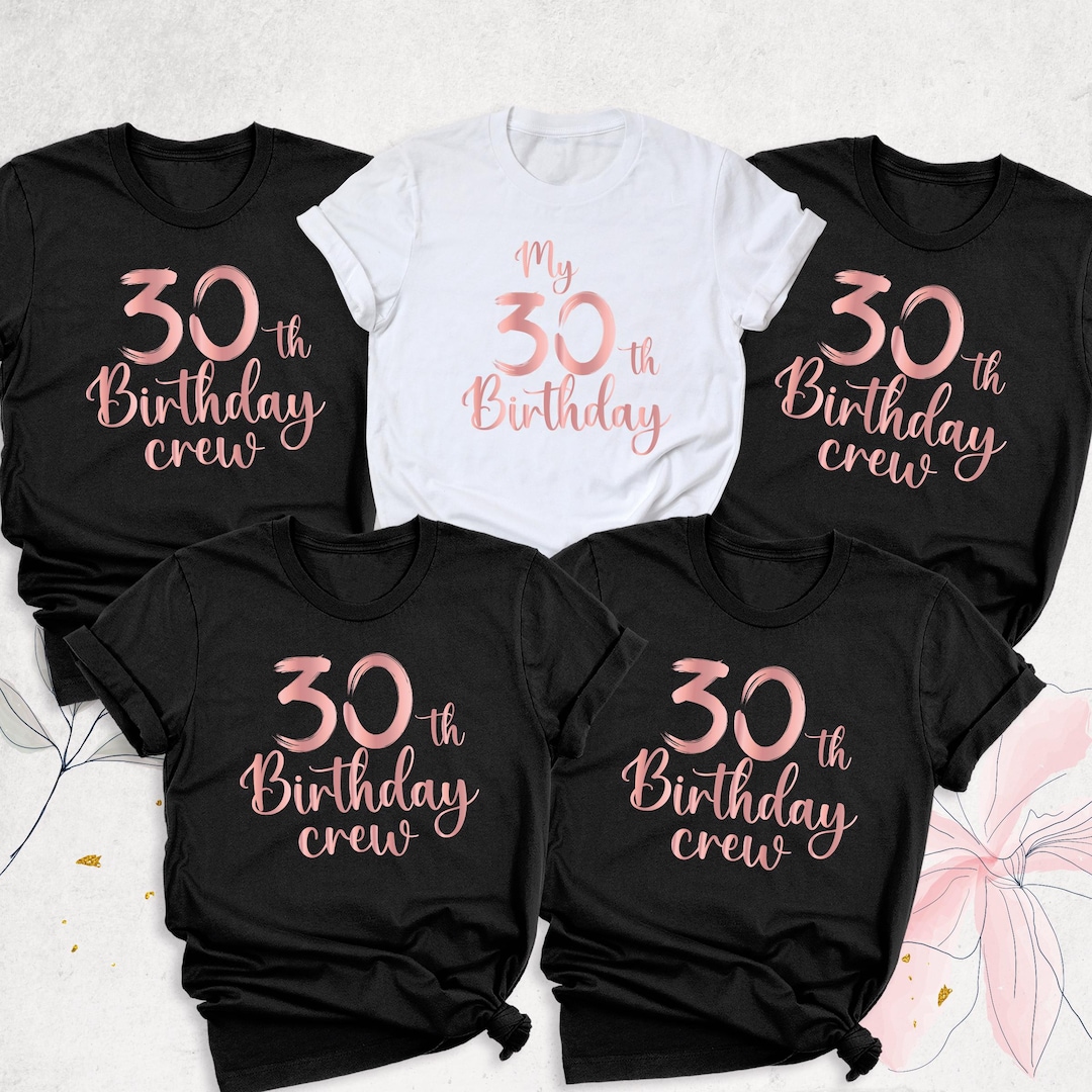 30th Birthday Crew Shirt, Thirty Birthday Party Tee, My 30th Birthday ...