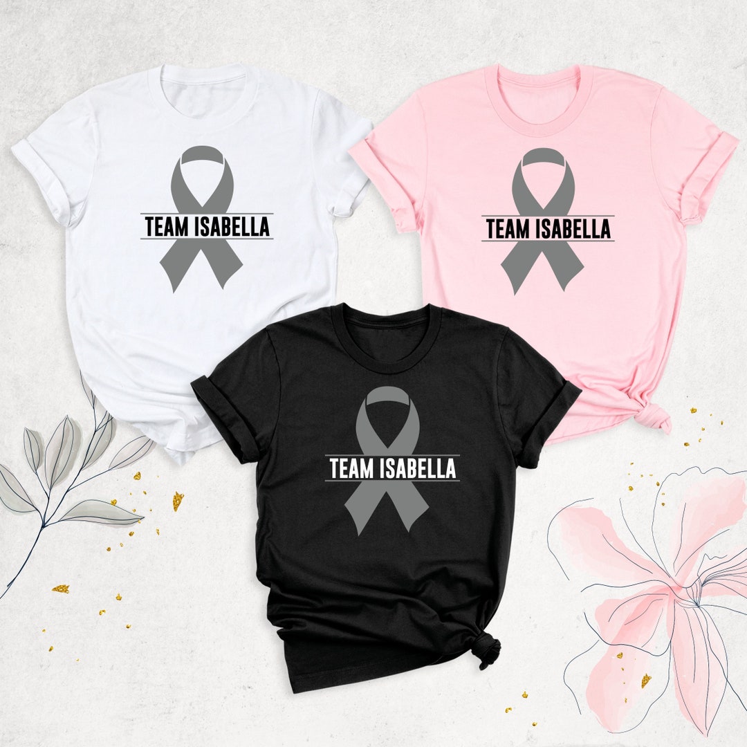 Brain Cancer Shirt, Support Team Shirt, Gray Ribbon T-shirt, Custom ...
