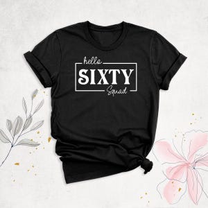 Hello Sixty Est 1965 Shirt, 60th Birthday Crew Shirt, 1965 Birthday ...