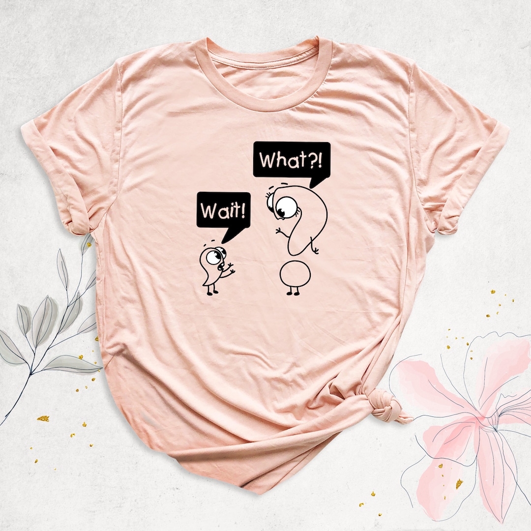 Funny Punctuation Shirt, Grammar Shirt, English Teacher Shirt, Wait ...