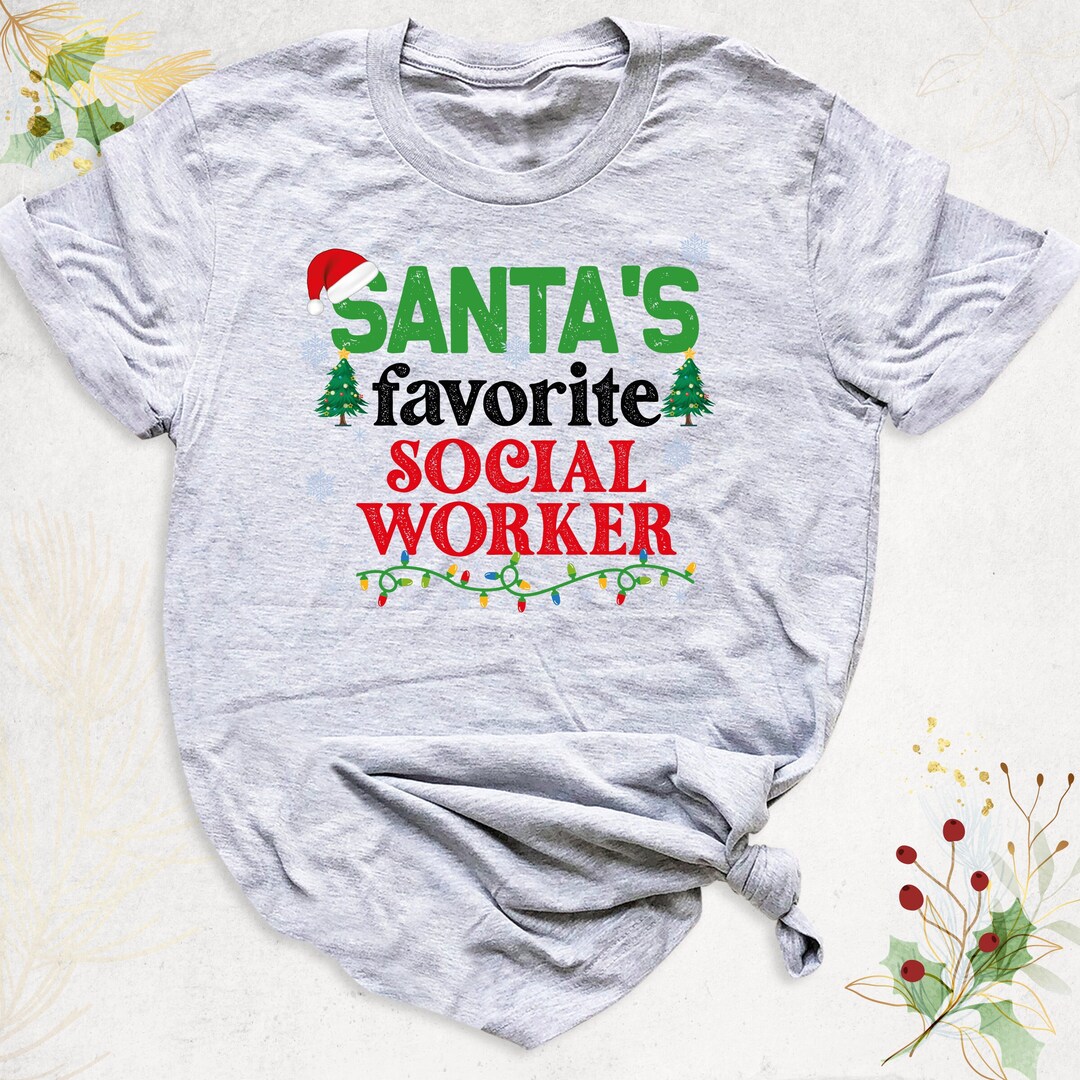 Santa Favorite Social Worker Christmas Shirt, Christmas Social Worker T ...