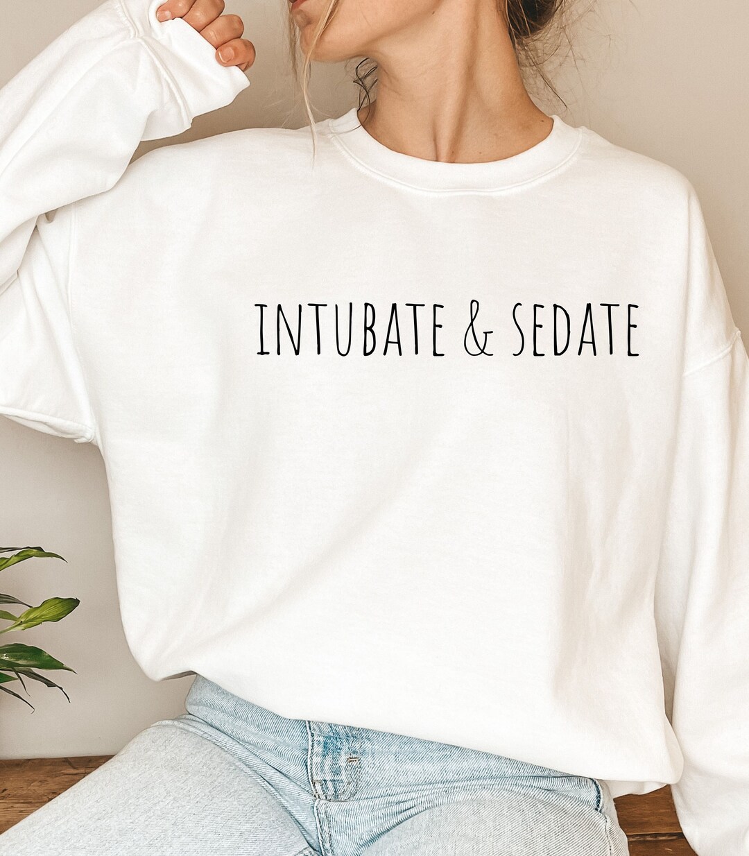 Intubate and Sedate Nurse Sweatshirt; Nurse Gift; ICU Nurse ER Nurse ...