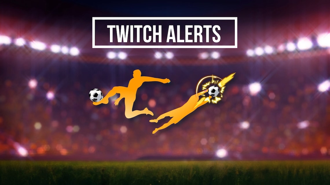Football Alerts for Twitch - Soccer Alerts, Fifa Alerts, Sport Alerts ...