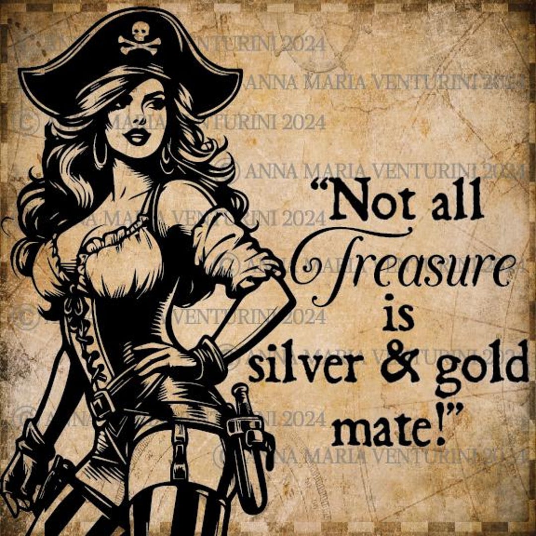 Pirate. SVG. PNG. JPG. Sexy Female Pirate. Not All Treasure is Silver ...