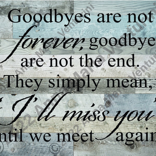 Goodbye Are Not Forever Svg - Etsy