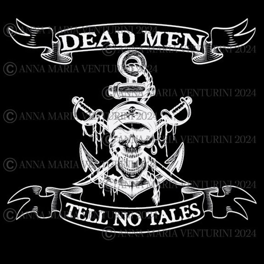 Dead Men Tell No Tales Pirate SVG, PNG, JPG (digital Download) - Etsy