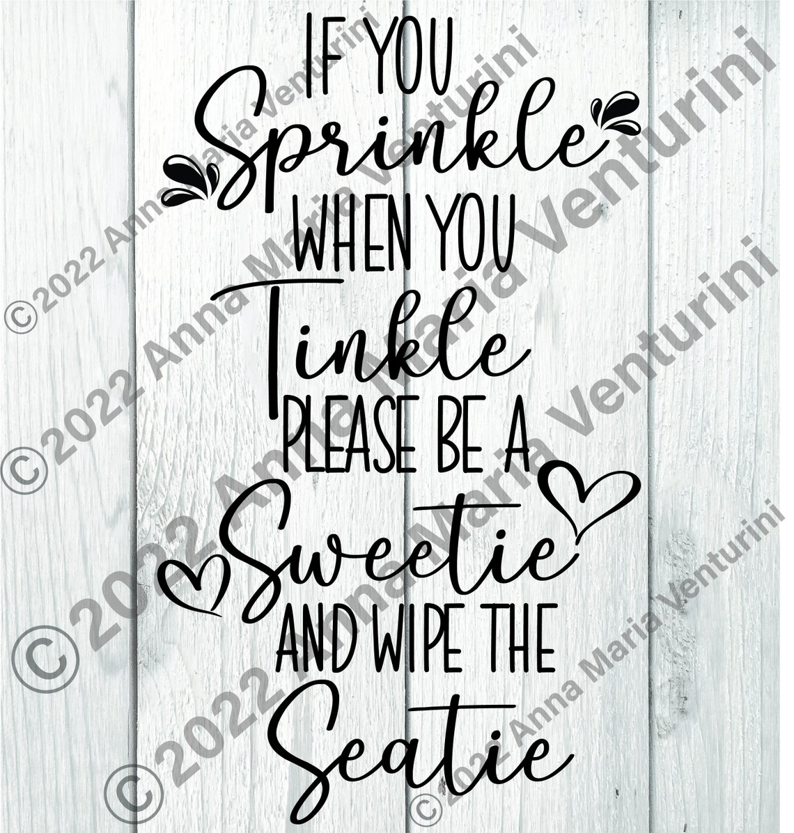If You Sprinkle When You Tinkle, Please Be a Sweetie and Wipe the ...
