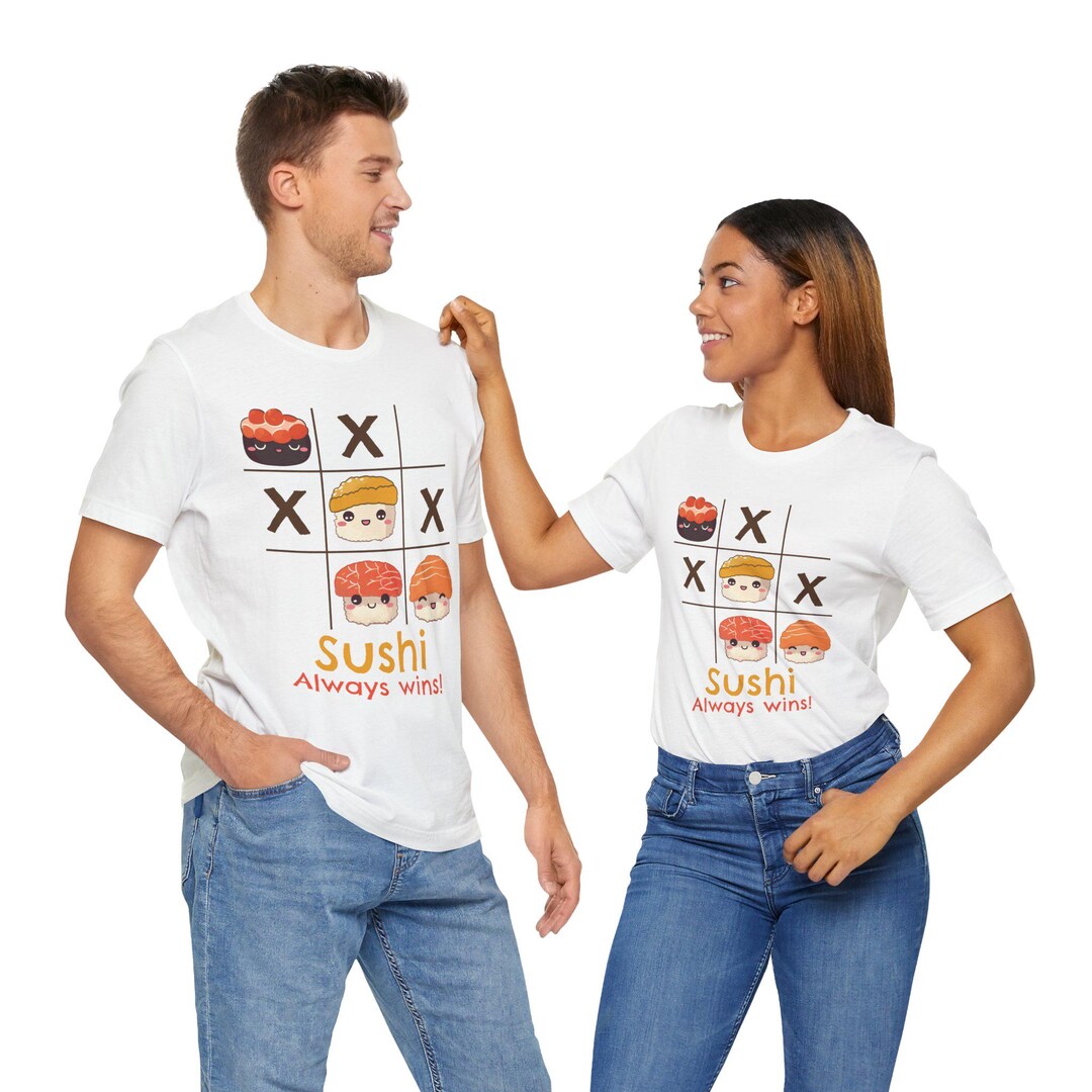 Sushi Shirt, Sushi Lover, Sushi Always Wins, Funny Sushi Tee, Sushi is ...