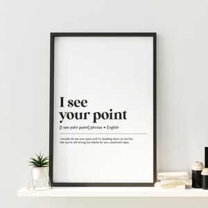 Funny Office Poster Funny Office Wall Art I See Your Point Definition ...