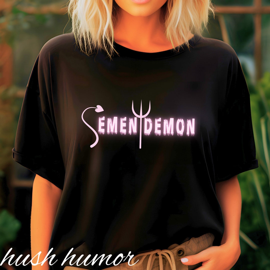 Oral Sex Shirt Semen Demon Naughty Wife Shirt Bdsm Shirt Domsub Shirt, Femdom Dirty Wife Top ...