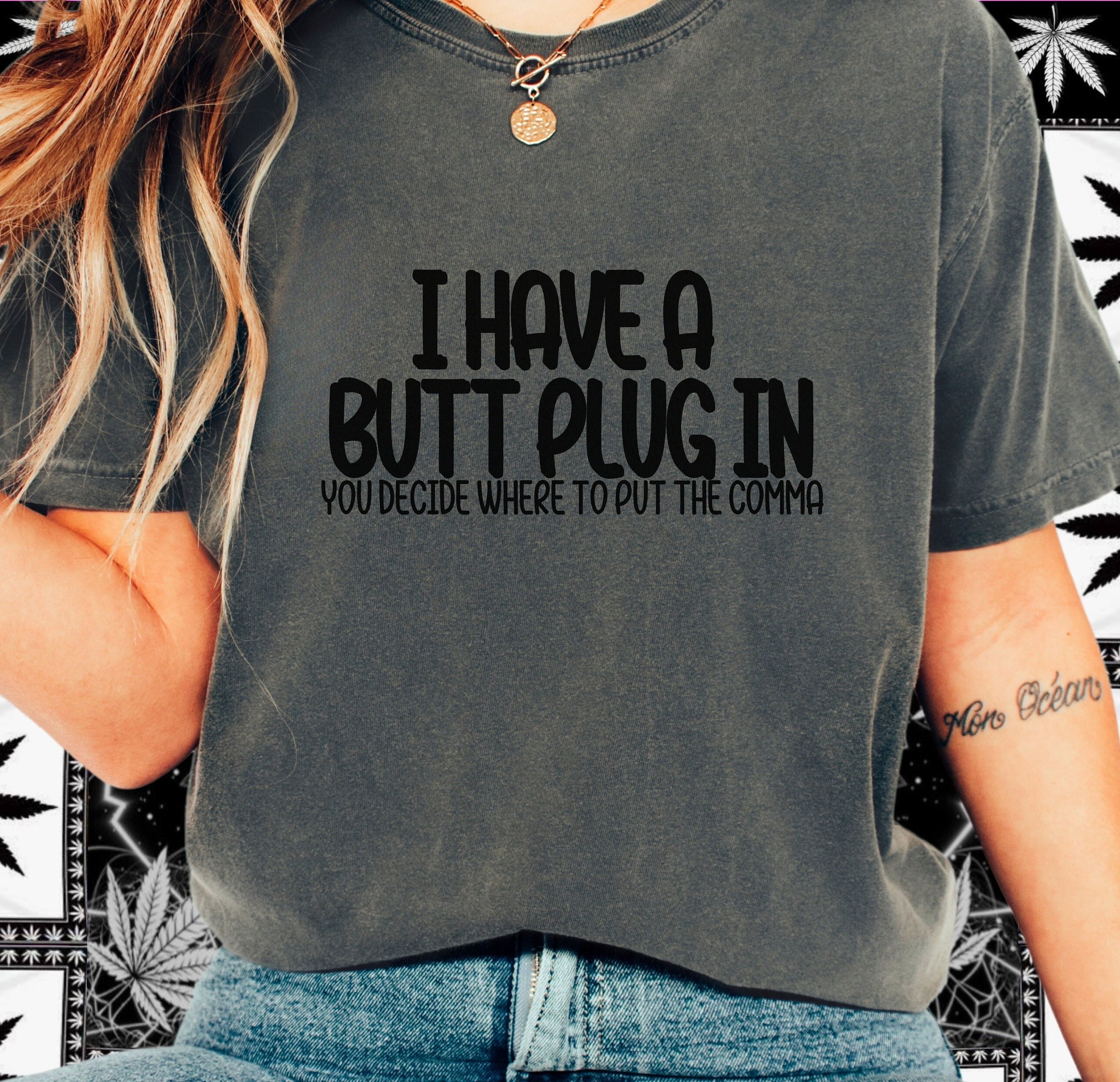 Naughty Shirt Funny I Have a Butt Plug in Comfort Colors Sexy Wife Anal Sex Tshirt, Naughty ...