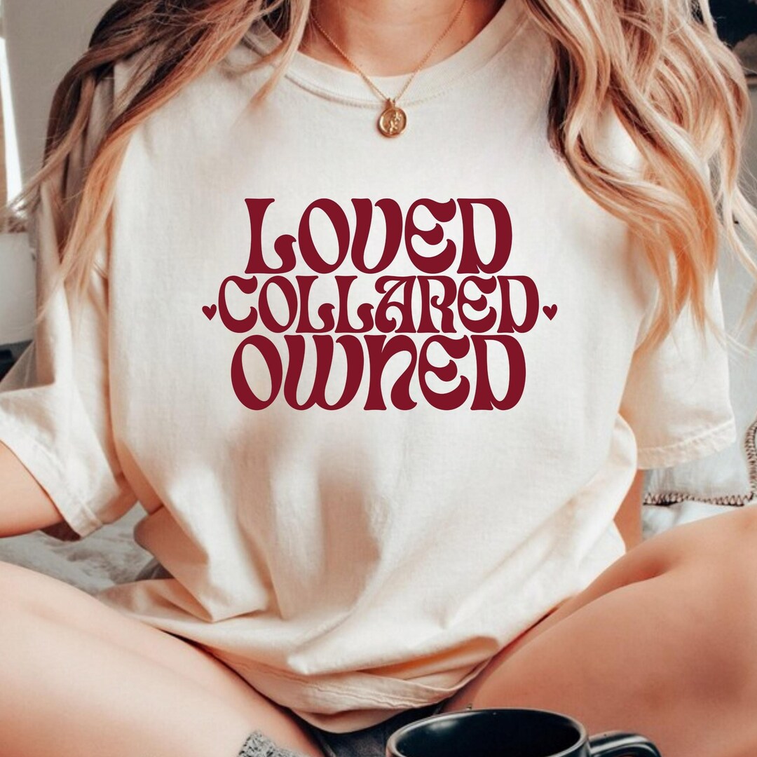 BDSM Loved Collared Owned Submissive T-shirt, Unisex Kinky Tee ...