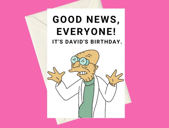 Dr Farnsworth Quotes Good News Everyone! Professor Farnsworth Futurama