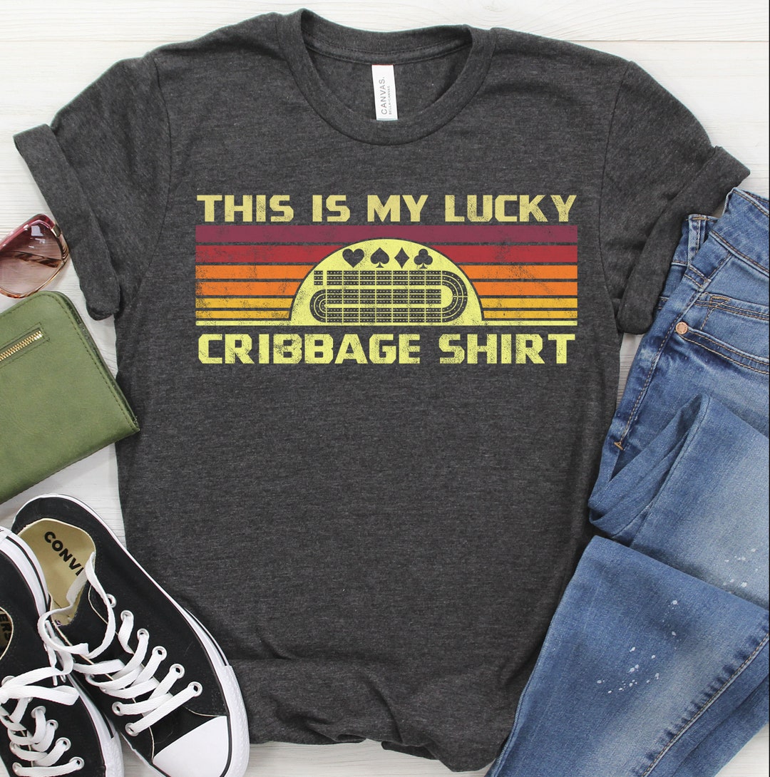 Cribbage Shirt / Tank/ Hoodie, Funny Cribbage Card Game Tshirt ...