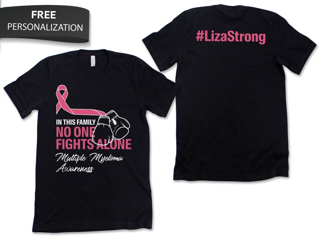 Custom Multiple Myeloma Awareness Shirt / Tank / Hoodie, Personalized ...