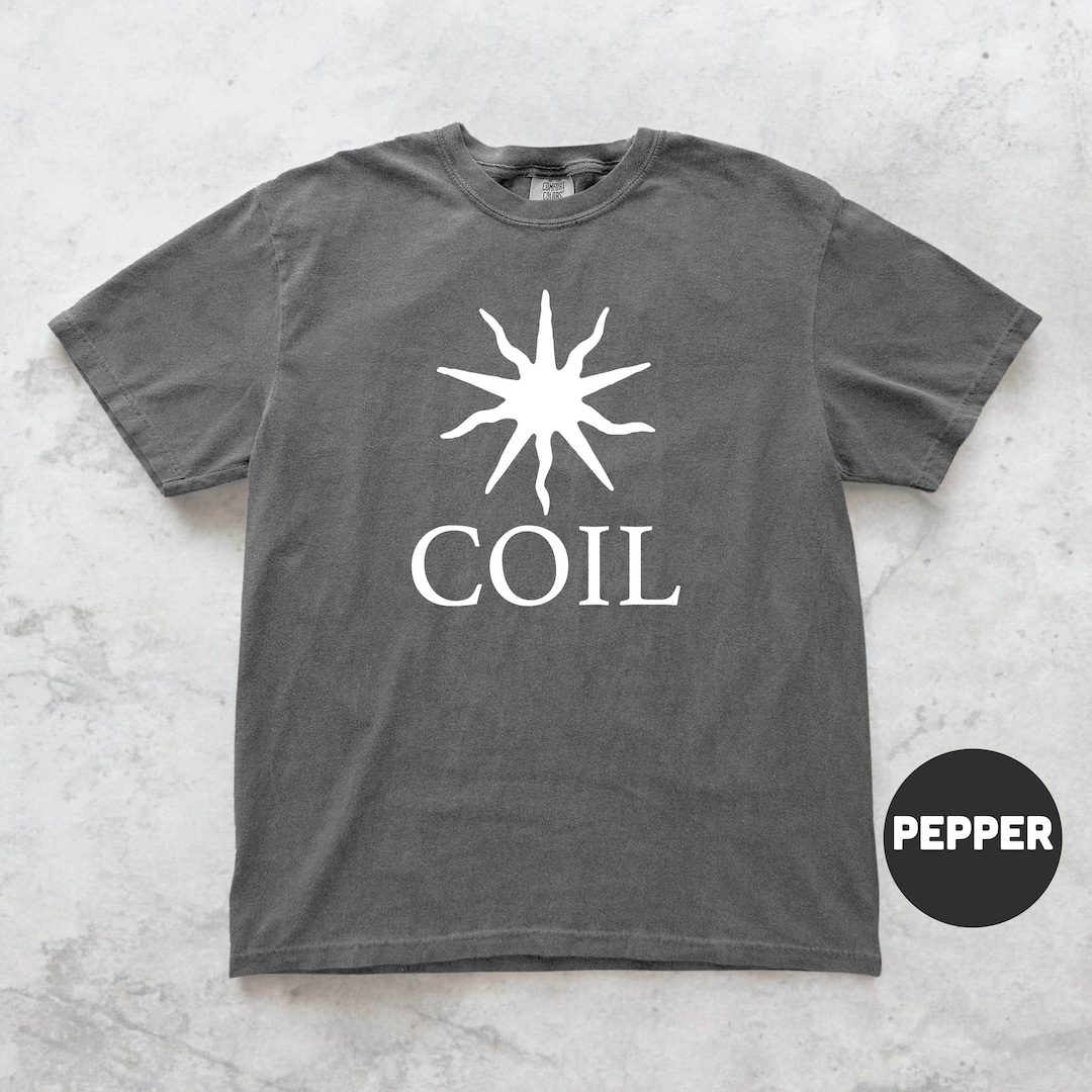 Coil Shirt, Coil Band T Shirt, Coil Fan Gift, Experimental Music Lover ...