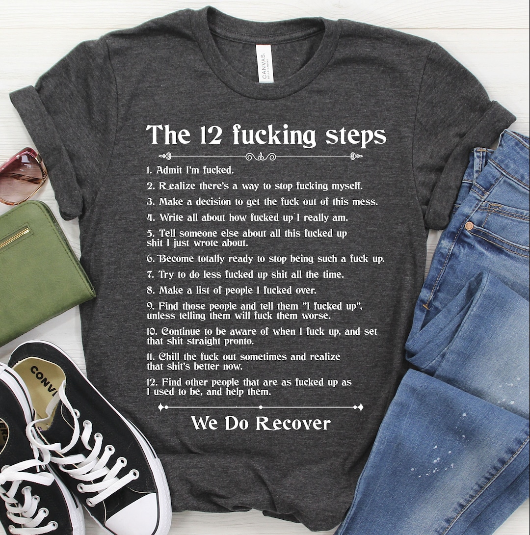 AA NA "12 Fricking Steps" Recovery Shirt / Tank / Hoodie, Sober Gifts ...