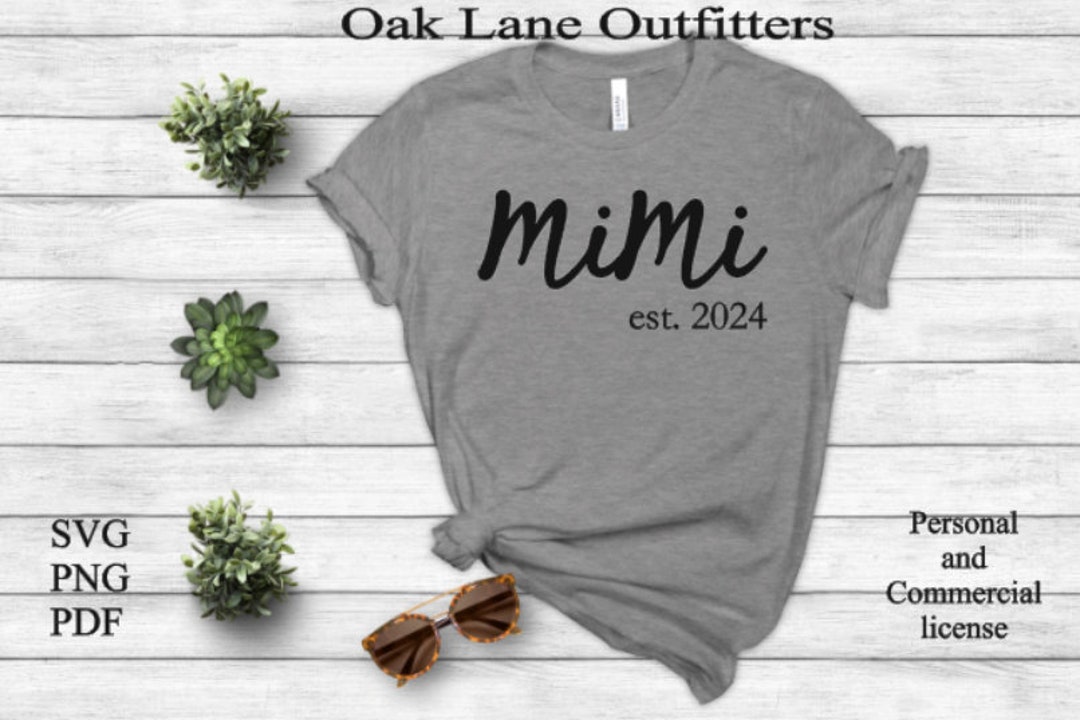 Mimi Est. 2024 SVG, Mimi SVG, SVG for Cricut or Silhouette - Etsy