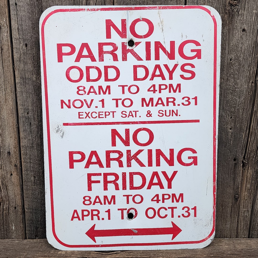 Vintage No Parking Odd Days & Friday Confusion Real Obsolete Street ...